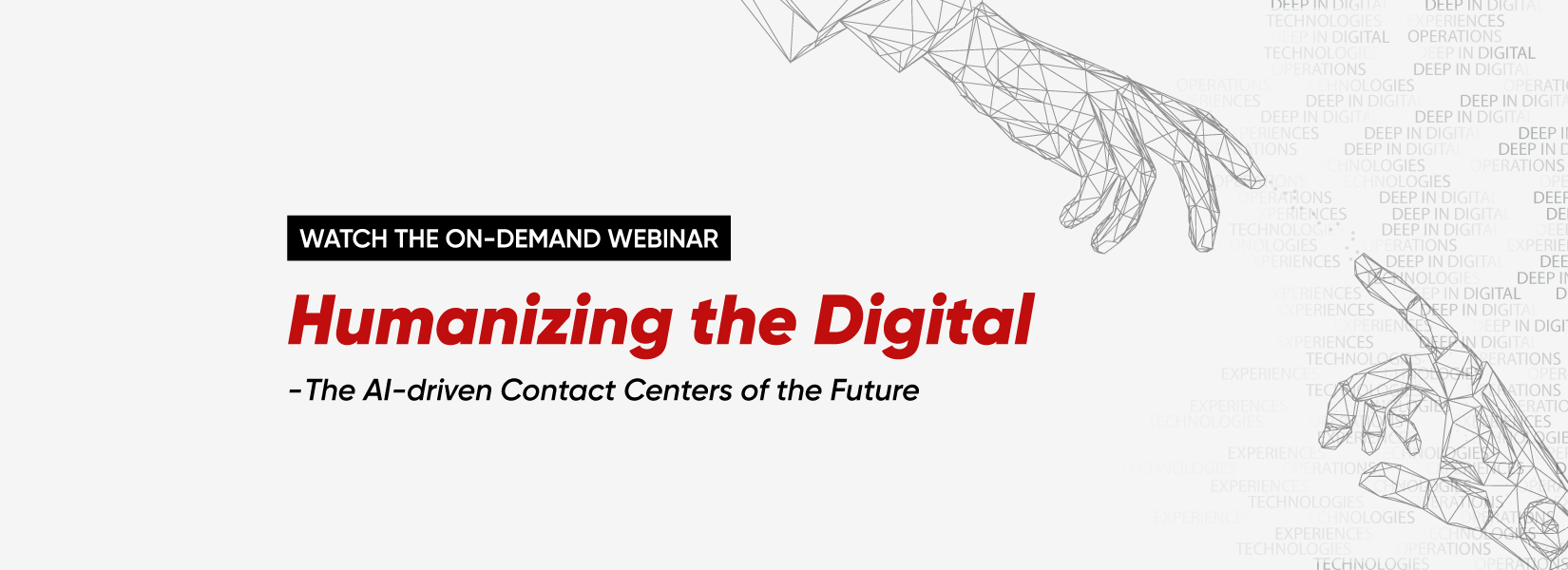 The AI-drive Contact Centers of the Future | Ondemand Webinar